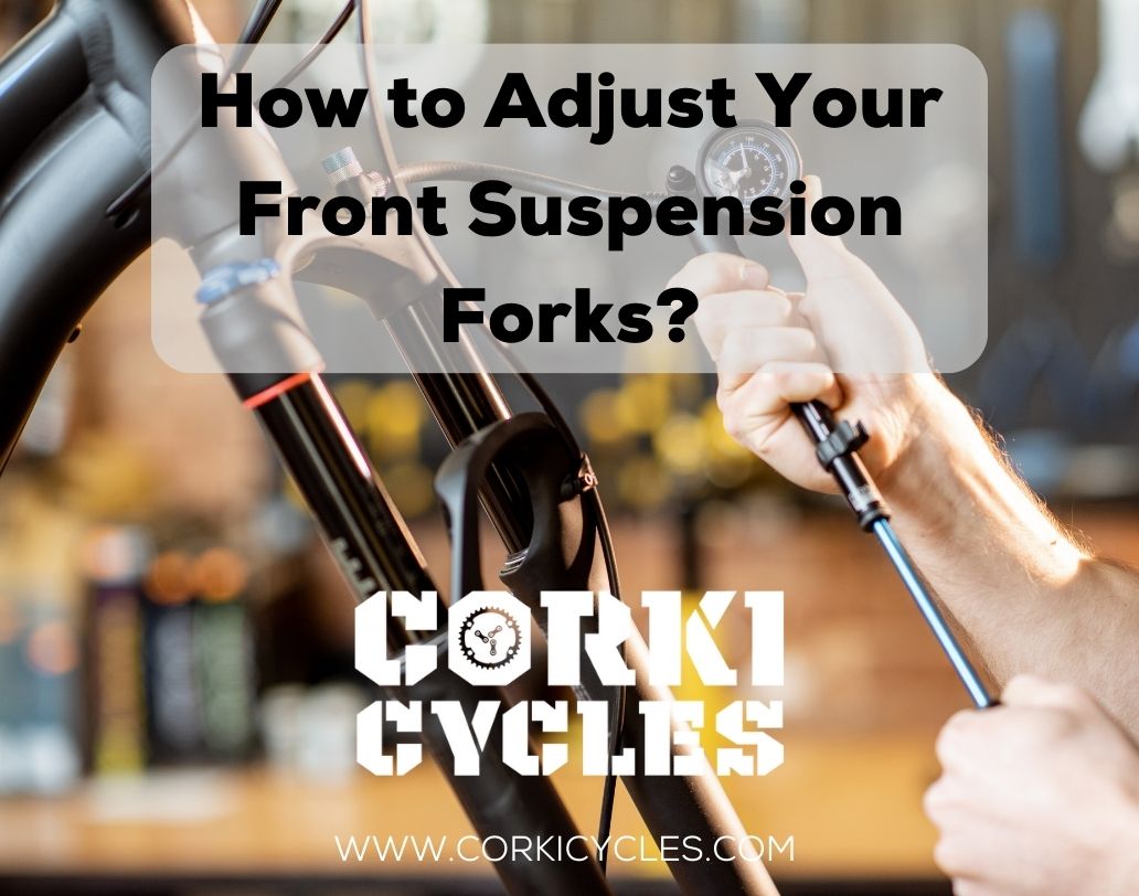 How to Adjust Your Front Suspension Forks Quickly? | Corki Cycles